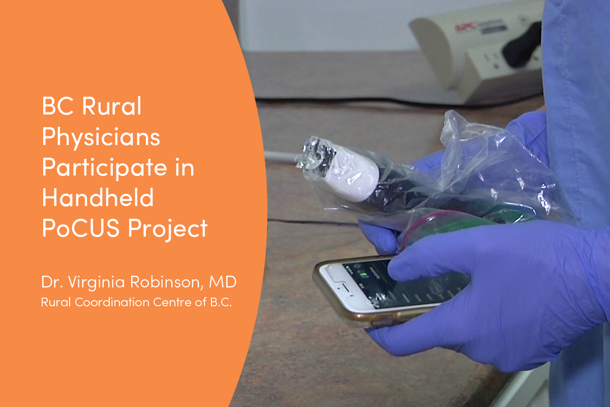 BC Rural Physicians Participate in Handheld PoCUS Project - Clarius ...