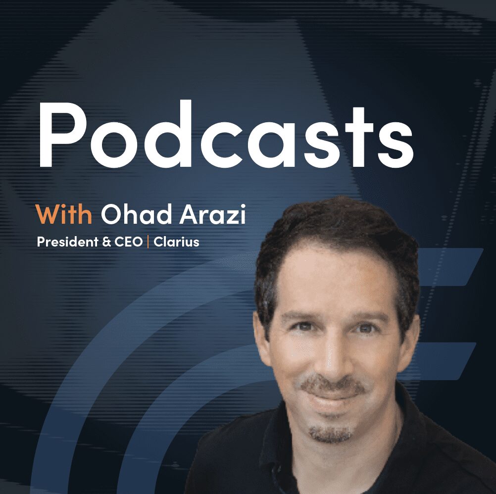 Clarius Podcasts with Ohad Arazi | Clarius